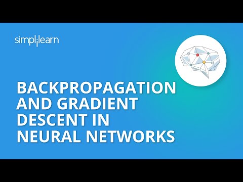 Backpropagation And Gradient Descent In Neural Networks | Neural Network Tutorial | Simplilearn ...
